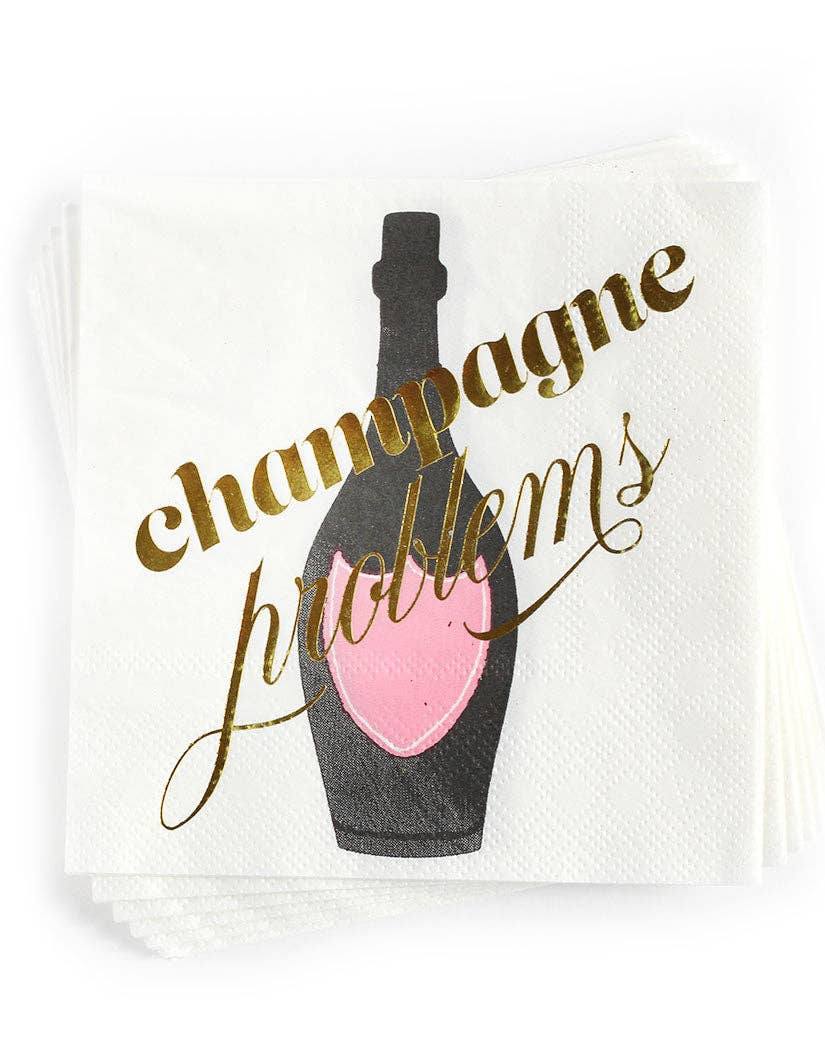 Champagne Problems Cocktail Napkins – Pop & Pour Party Co